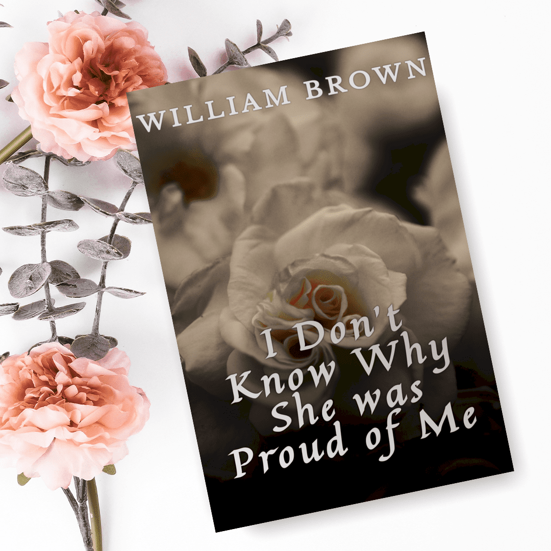 I Don't Know Why She Was Proud of Me - McClure Publishing, Inc.