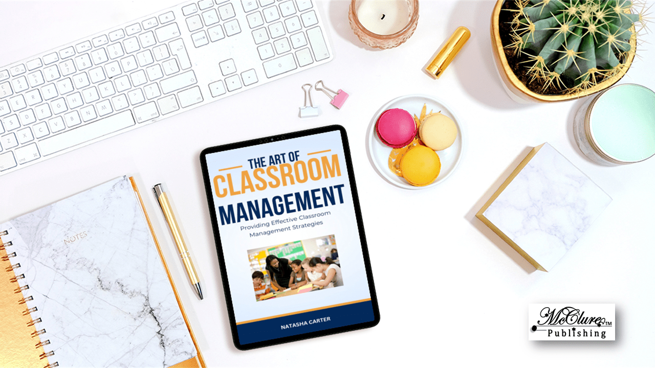 The Art of Classroom Management - McClure Publishing, Inc.
